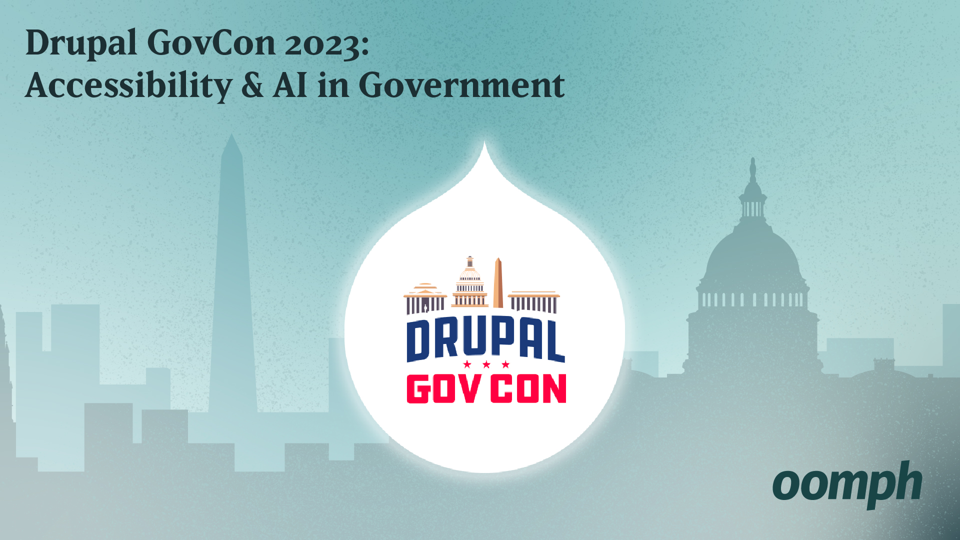 Drupal Govcon 2023 Accessibility And Ai In Government Oomph Inc 