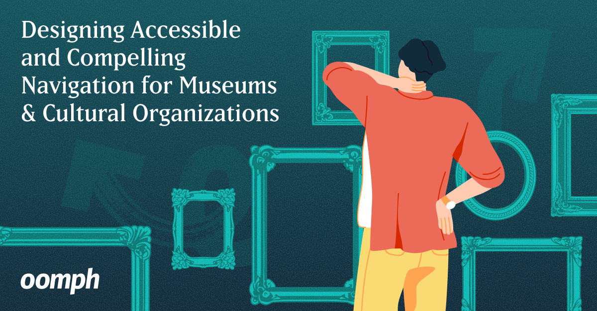Designing Accessible and Compelling Navigation for Museums & Cultural ...